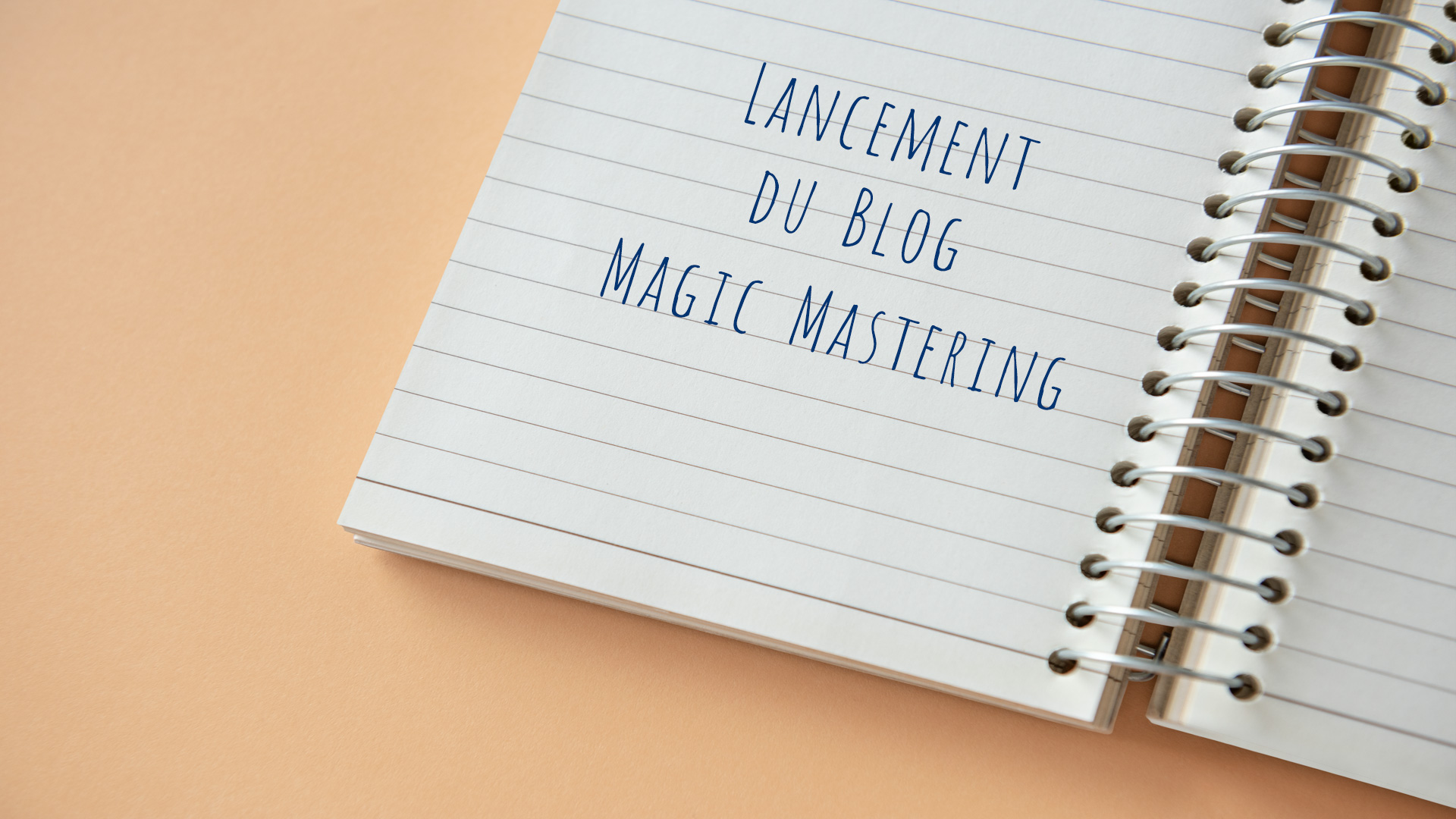 Lancement du blog Magic Mastering – Le Blog de Magic Mastering Lancement du blog Magic Mastering – Le Blog de Magic Mastering